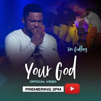 [Video] Your God - Tim Godfrey » Latest Gospel Song