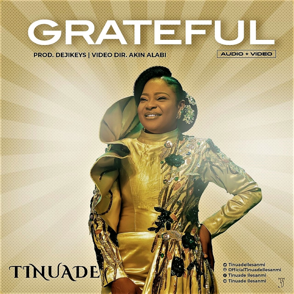 [DOWNLOAD] Grateful - Tinuade » Gospel Music